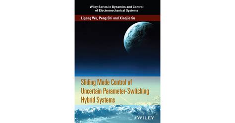 Sliding Mode Control Of Uncertain Parameter Switching Hybrid Systems Book