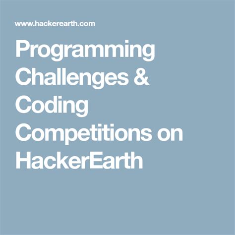 Programming Challenges And Coding Competitions On Hackerearth