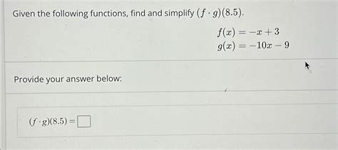 Solved Given The Following Functions Find And Simplify Chegg