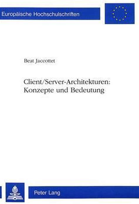 Client Server Architekturen Beat Jaccottet Jaccottet 9783906757353