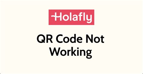 How To Fix Holafly QR Code Not Working NetworkBuildz