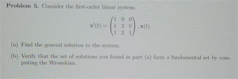 Solved Problem 5. ﻿Consider the first-order linear | Chegg.com