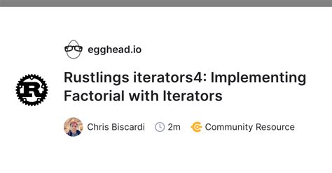 Rustlings Iterators4 Implementing Factorial With Iterators