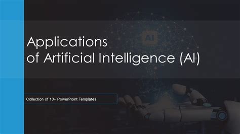 applications of artificial intelligence ai ppt powerpoint presentation