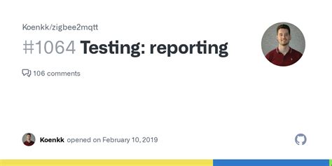 Testing Reporting · Issue 1064 · Koenkkzigbee2mqtt · Github