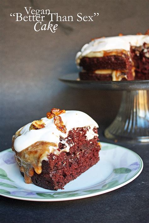 Vegan Better Than Sex” Cake Rich Chocolate Cake With Vanilla Pudding Caramel And Whipped