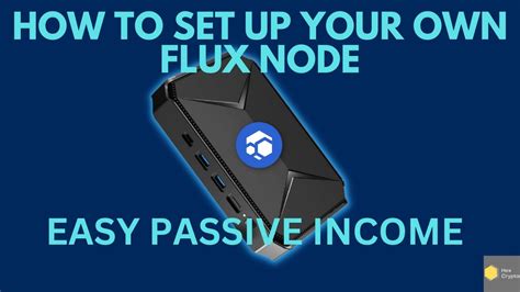 How To Setup A Flux Node Easy Passive Income Youtube