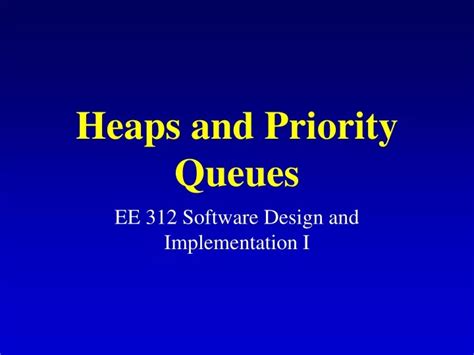 Ppt Heaps And Priority Queues Powerpoint Presentation Free Download