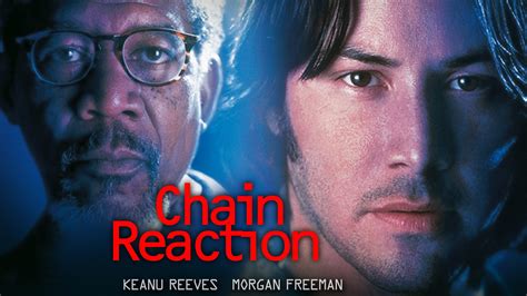 Chain Reaction 1996 Az Movies