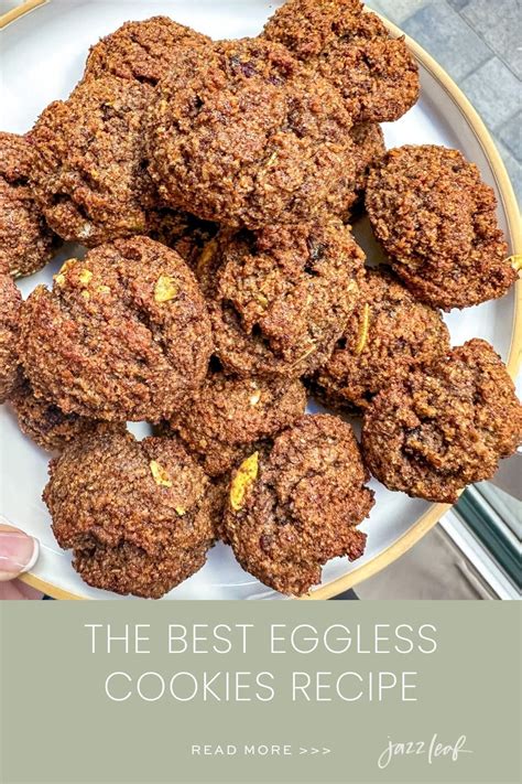 The Best Eggless Cookies Recipe — Jazz Leaf