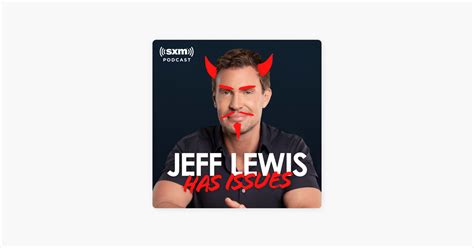 ‎jeff Lewis Has Issues On Apple Podcasts