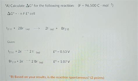 Solved A Calculate ΔG for the following reaction Chegg