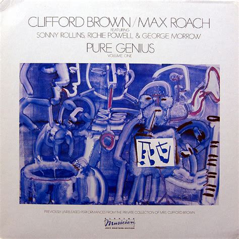 Pure Genius Volume One By Clifford Brown And Max Roach Featuring