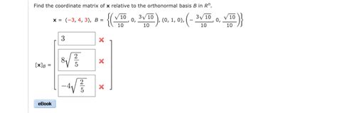 solved find the coordinate matrix of x relative to the