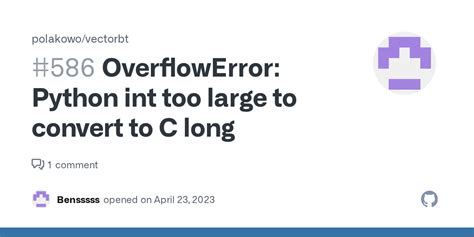 Overflowerror Python Int Too Large To Convert To C Long · Issue 586 · Polakowovectorbt · Github