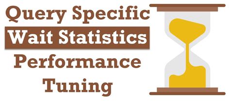 Sql Server Query Specific Wait Statistics And Performance Tuning Sql Authority With Pinal Dave