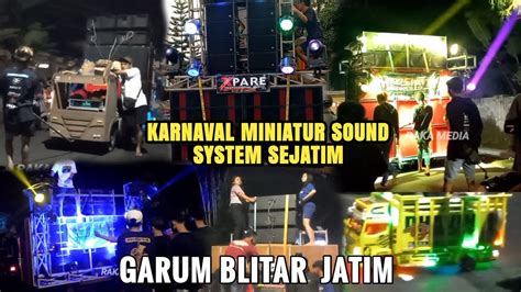 Karnaval Miniatur Sound System Horeg Di Sidodadi Garum Blitar Youtube