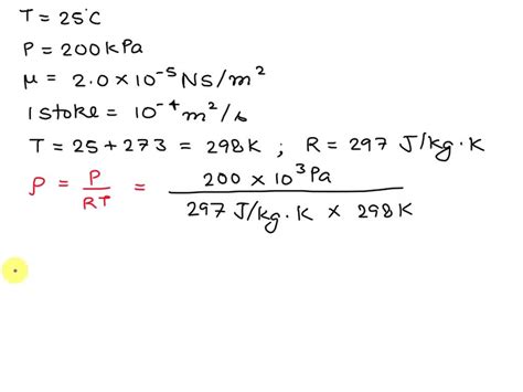 Solved The Dynamic Viscosity Of Nitrogen Gas At 25 C And An Absolute