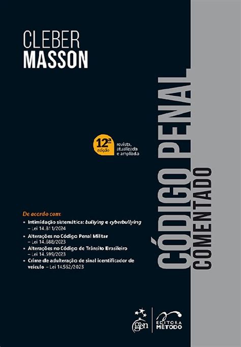 Código Penal Comentado 12ª Edição 2024 Cleber Masson 9788530994273