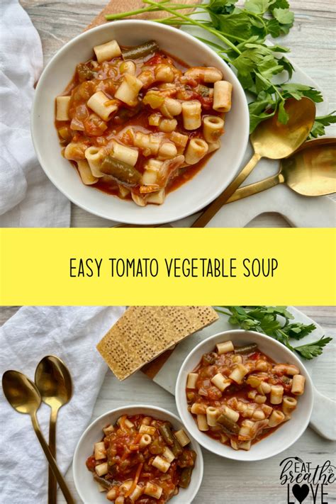 Easy Tomato Vegetable Soup Eatbreathelove
