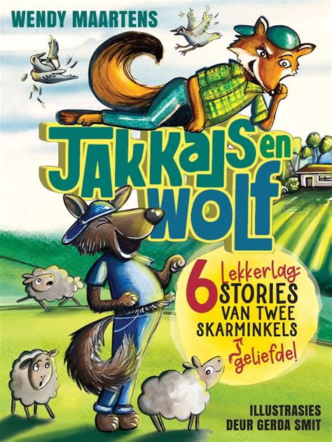 Jakkals En Wolf 6 Lekkerlag Stories Van Twee Skarminkels Paperback