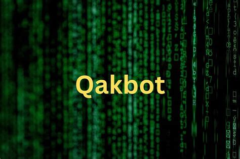Fbi And European Dismantle Global Malware Network Qakbot