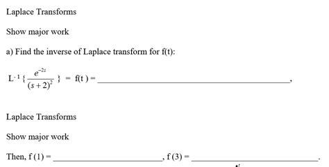 Solved Laplace Transforms Show Major Work A Find The