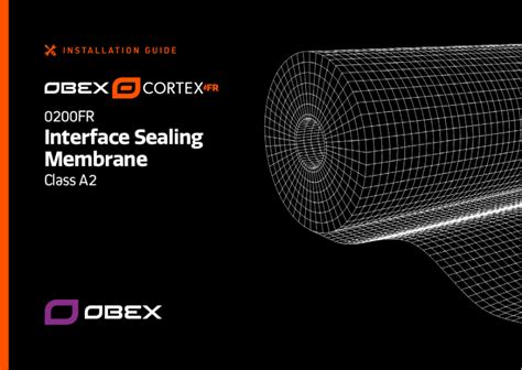 Obex Cortex 0200fr Class A2 Ism Interface Sealing Membrane Including
