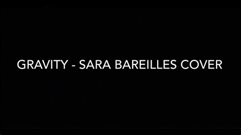 Gravity Sara Bareilles Cover Youtube