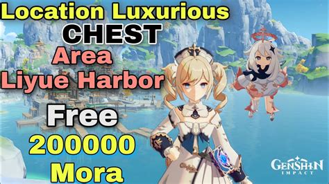 Genshin Impact Hidden Luxurious Chest Area Liyue Harbor 200k Mora