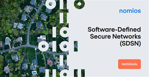 Software Defined Secure Networks Sdsn Nomios Luxembourg