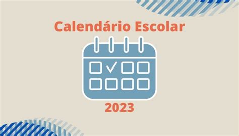 Sme Divulga Calendário Escolar Para 2023 Secretaria Municipal De