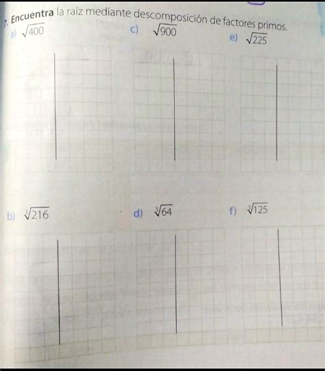 Solved Encuentra La Ra Z Mediante La Descomposici N De Factores Primos Ayuda