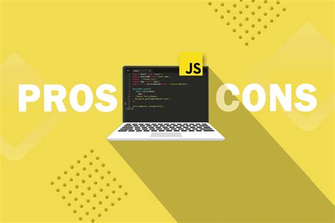Pros And Cons Of Javascript In 2020 Become A Developer Weeklyhow