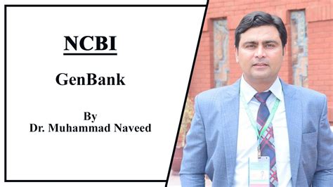 Genbank Ncbi Bioinformatics Lecture 1 Part 2 By Dr Muhammad Naveed Youtube