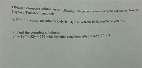 Solved Obtain A Complete Solution To The Following Chegg