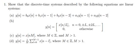 Solved Show That The Discrete Time Systems Described By Chegg Com