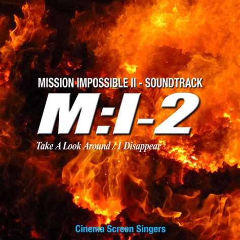 ‎ミッション インポッシブル2 M I 2 サウンドトラック Single Cinema Screen Singersのアルバム