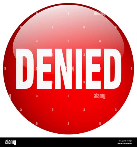 Denied Red Round Gel Isolated Push Button Stock Photo Alamy