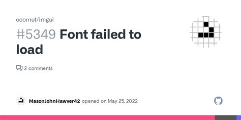 Font Failed To Load Issue 5349 Ocornut Imgui GitHub
