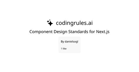Component Design Standards For Nextjs Coding Rules Codingrulesai