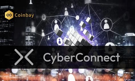 What Is CyberConnect CYBER Detailed Information About The