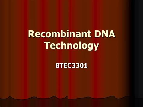 Ppt Recombinant Dna Technology Powerpoint Presentation Free Download Id 6062868