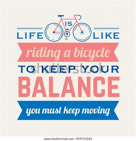 Life Like Riding Bicycle Keep Your Stock Vector Royalty Free 459554263