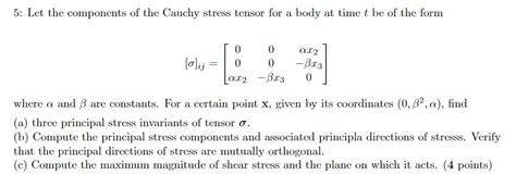 Solved 5 Let The Components Of The Cauchy Stres SolutionInn
