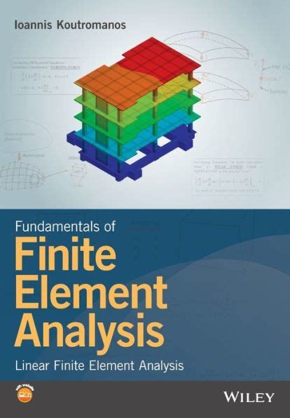 Fundamentals Of Finite Element Analysis Linear Finite Element Analysis Finite Element Finite