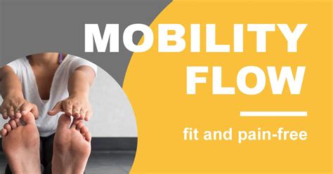 Mobility Flow Flexibility And Health