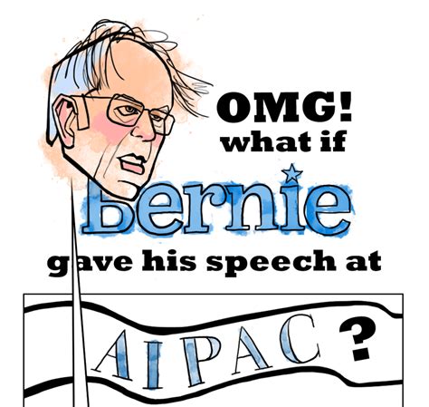 What If Bernie Sanders Had Delivered His Speech At Aipac Mondoweiss