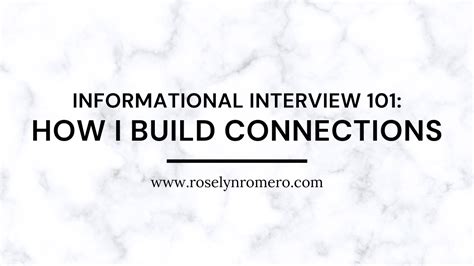 Informational Interview 101 How I Build Connections Roselyn Romero