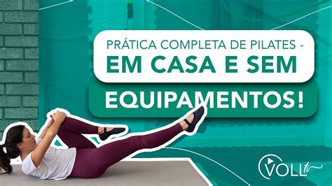 Prática completa de Pilates em CASA e SEM EQUIPAMENTOS YouTube